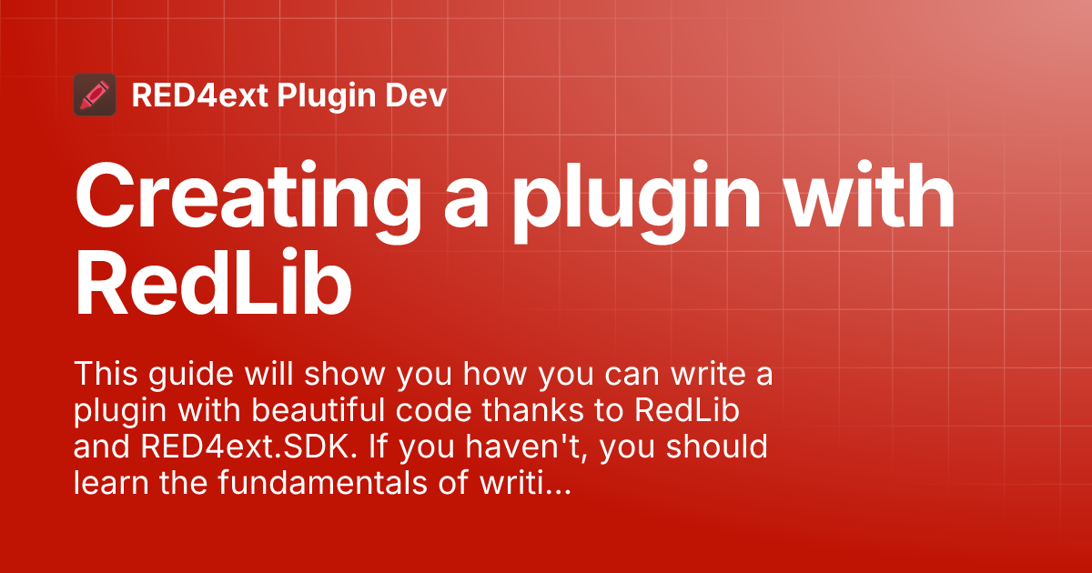 Creating a plugin with RedLib | RED4ext Plugin Dev