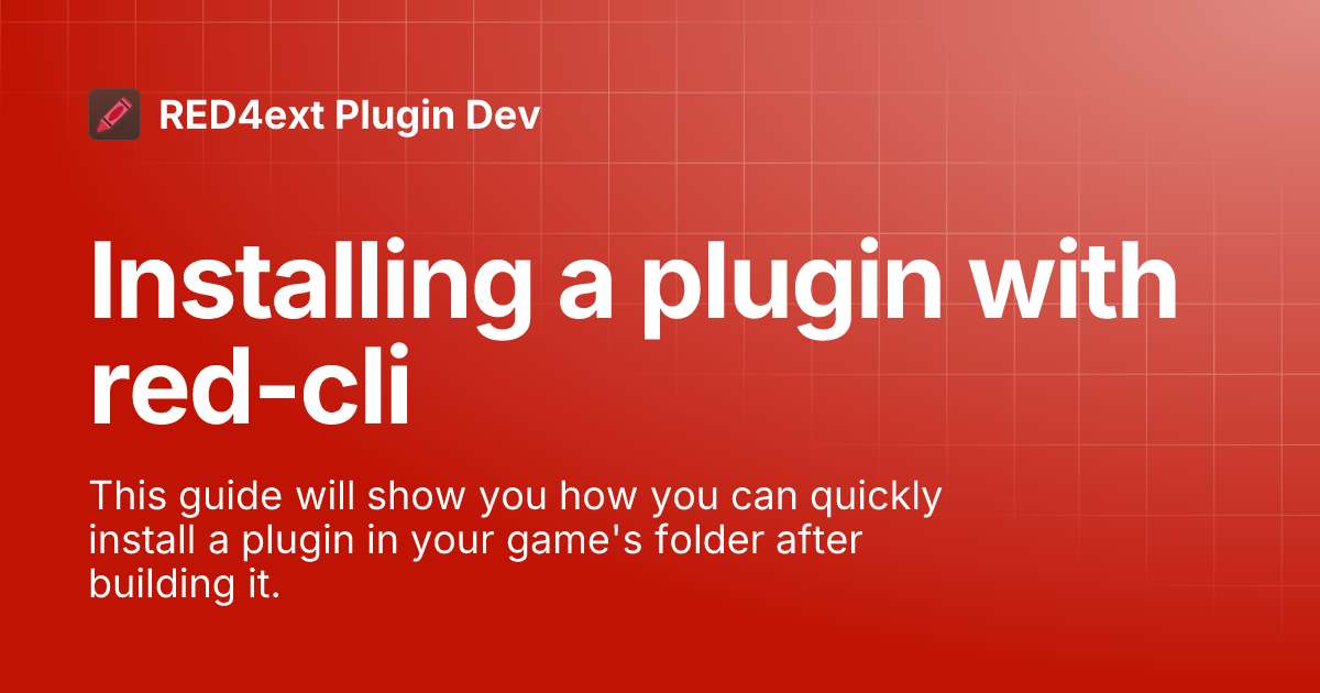 Installing a plugin with red-cli | RED4ext Plugin Dev