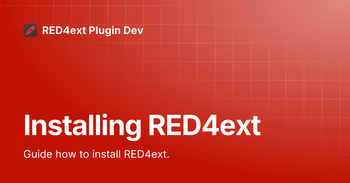 Installing RED4ext | RED4ext Plugin Dev
